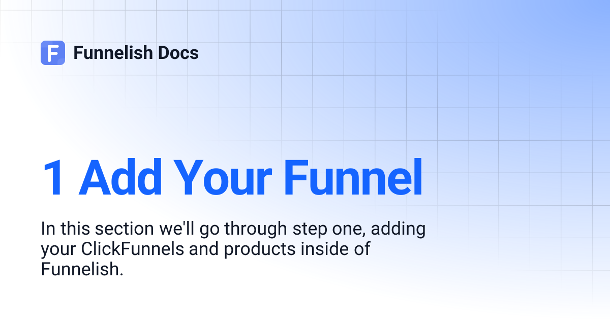 1 Add Your Funnel | Funnelish Docs