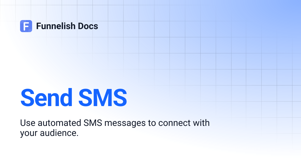 Send SMS | Funnelish Docs