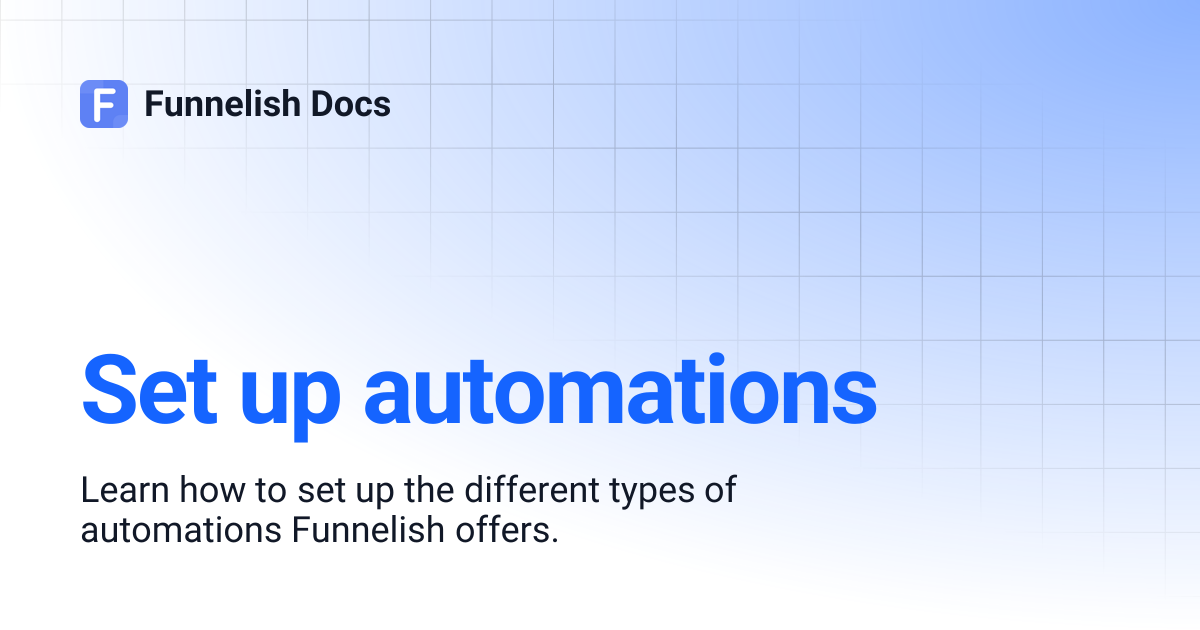 Set up automations | Funnelish Docs